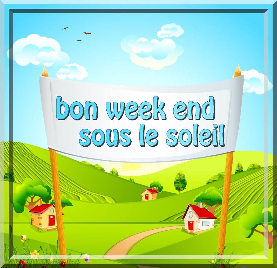 bon week end